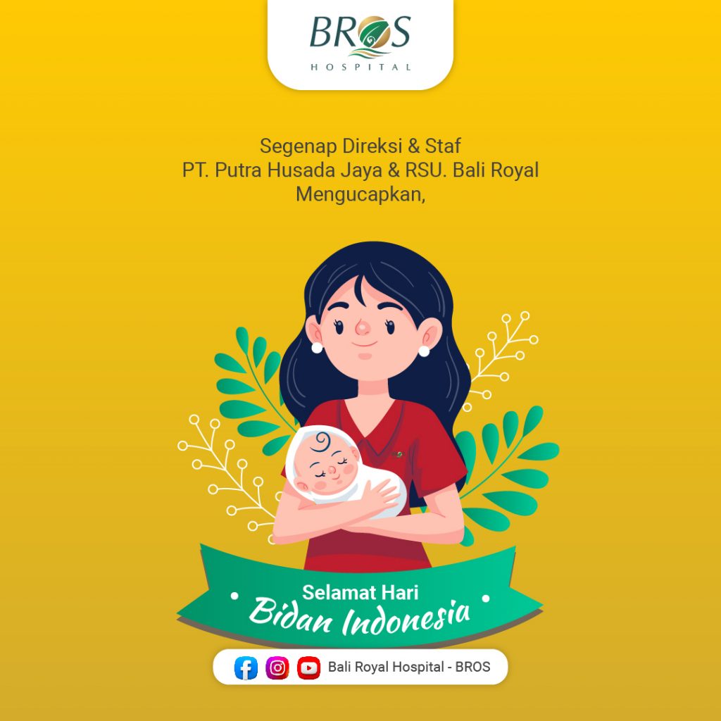 Selamat Hari Bidan Indonesia - Bali Royal Hospital