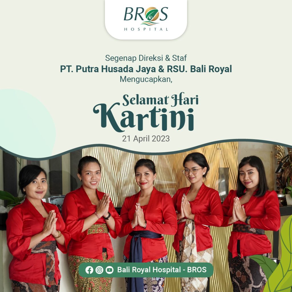 Selamat Hari Kartini 21April 2023 - Bali Royal Hospital