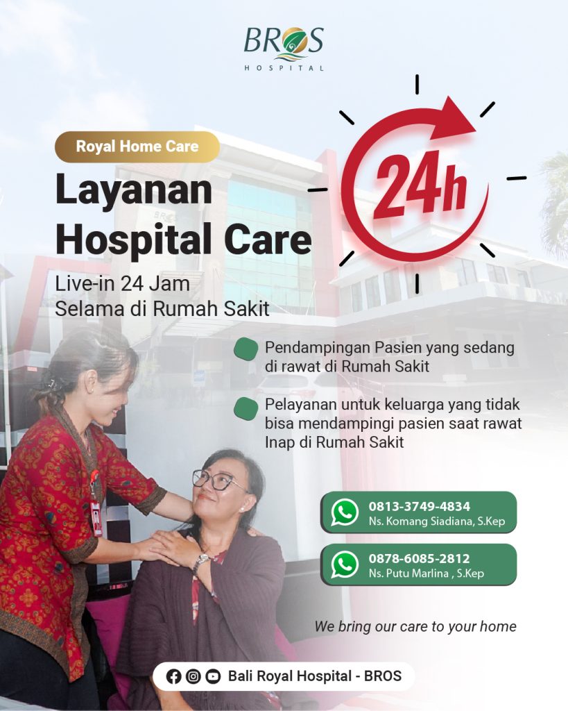 Layanan Home Care Selama di Rumah Sakit - Bali Royal Hospital